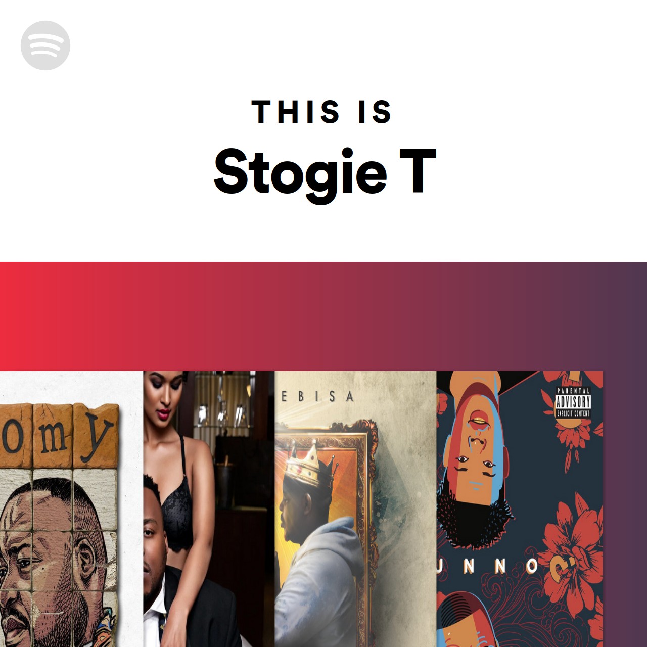 This Is Stogie T | Spotify Playlist