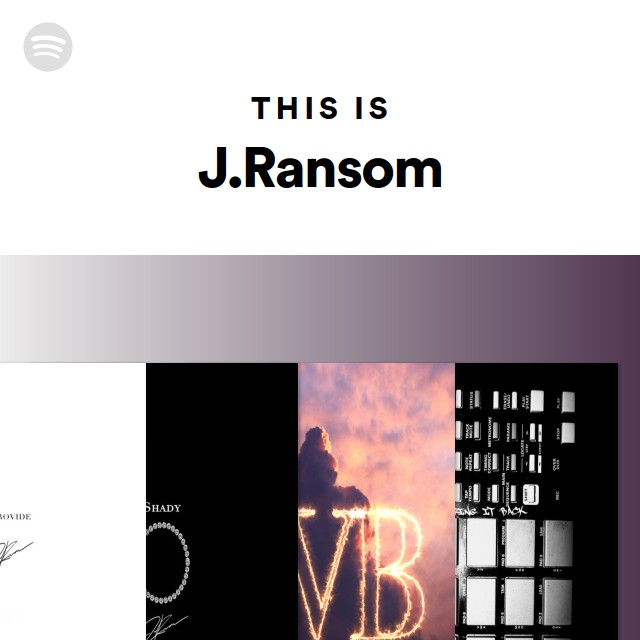 This Is J.Ransom - playlist by Spotify | Spotify
