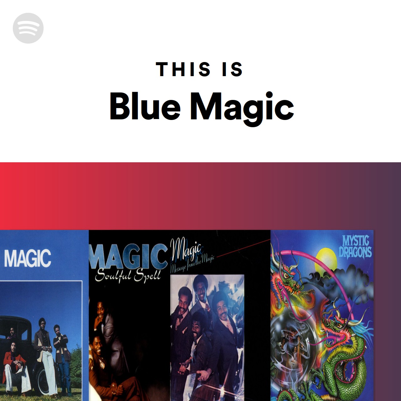This Is Blue Magic | Spotify Playlist