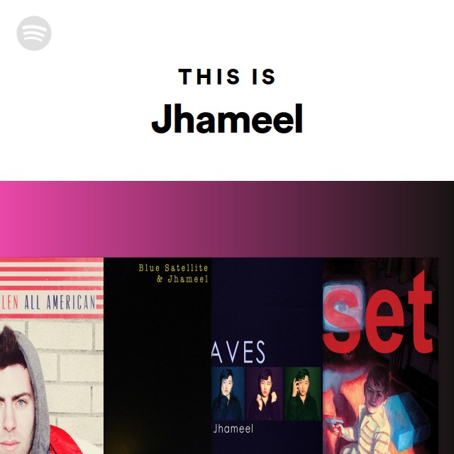 This Is Jhameel - playlist by Spotify | Spotify