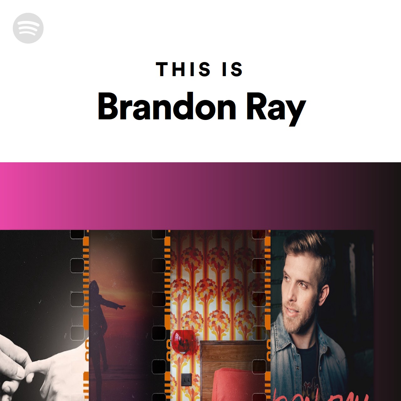 This Is Brandon Ray | Spotify Playlist