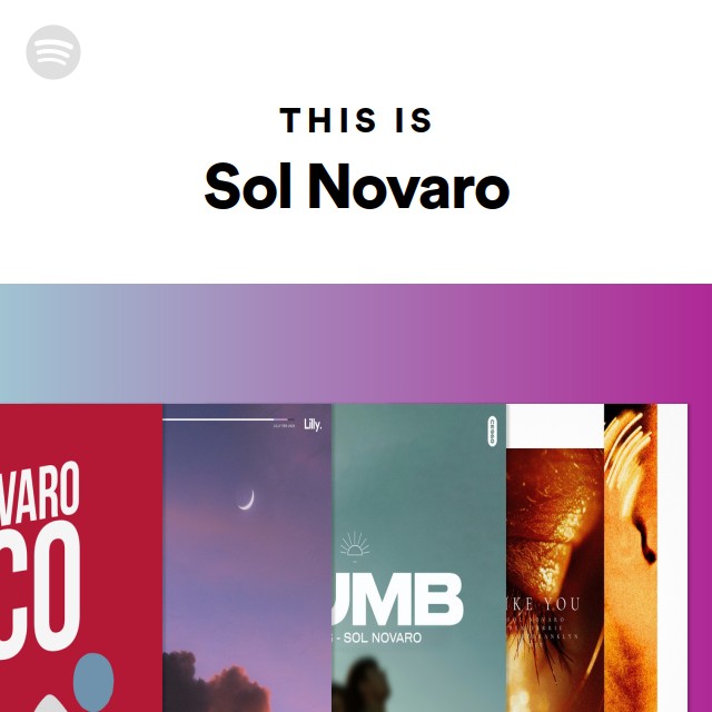 This Is Sol Novaro - playlist by Spotify | Spotify