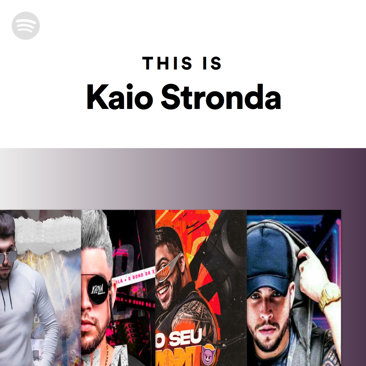 This Is Kaio Stronda | Spotify Playlist