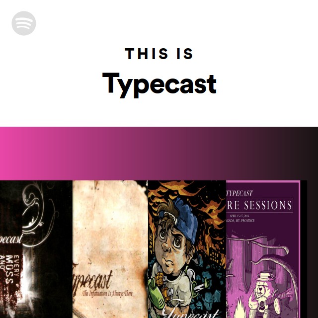 This Is Typecast - playlist by Spotify | Spotify