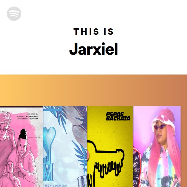 This Is Jarxiel - playlist by Spotify | Spotify