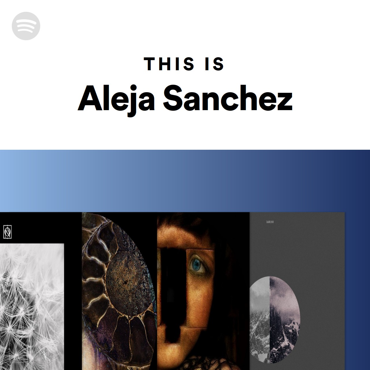 This Is Aleja Sanchez | Spotify Playlist