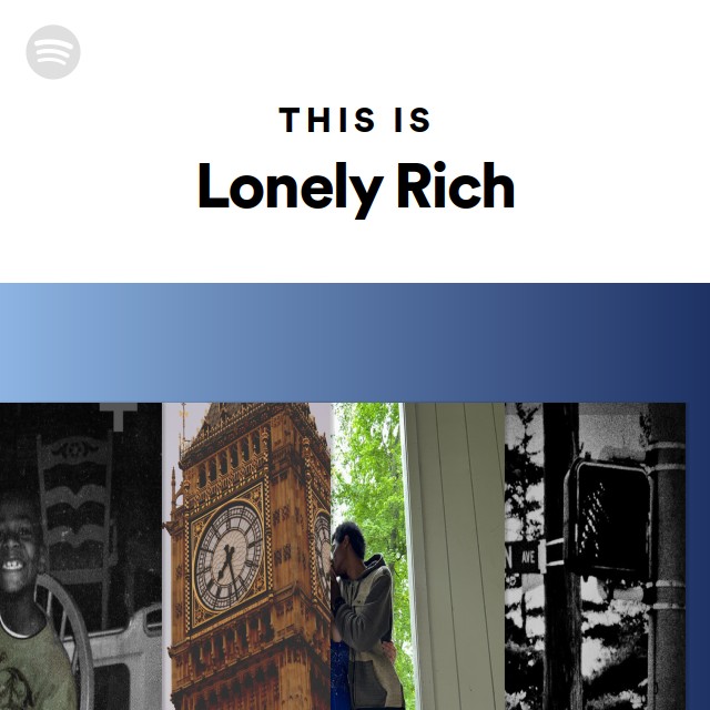This Is Lonely Rich - playlist by Spotify | Spotify