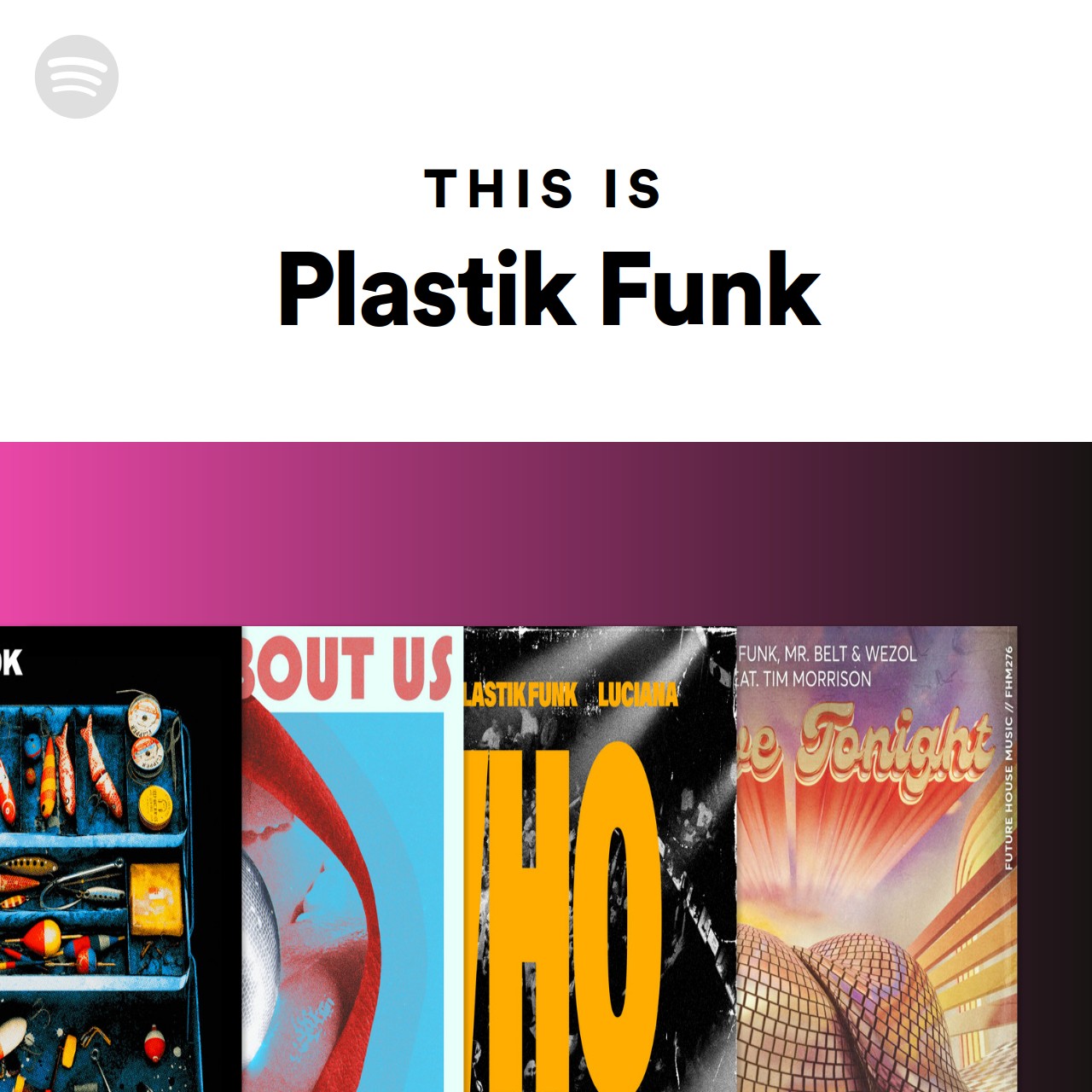 This Is Plastik Funk | Spotify Playlist