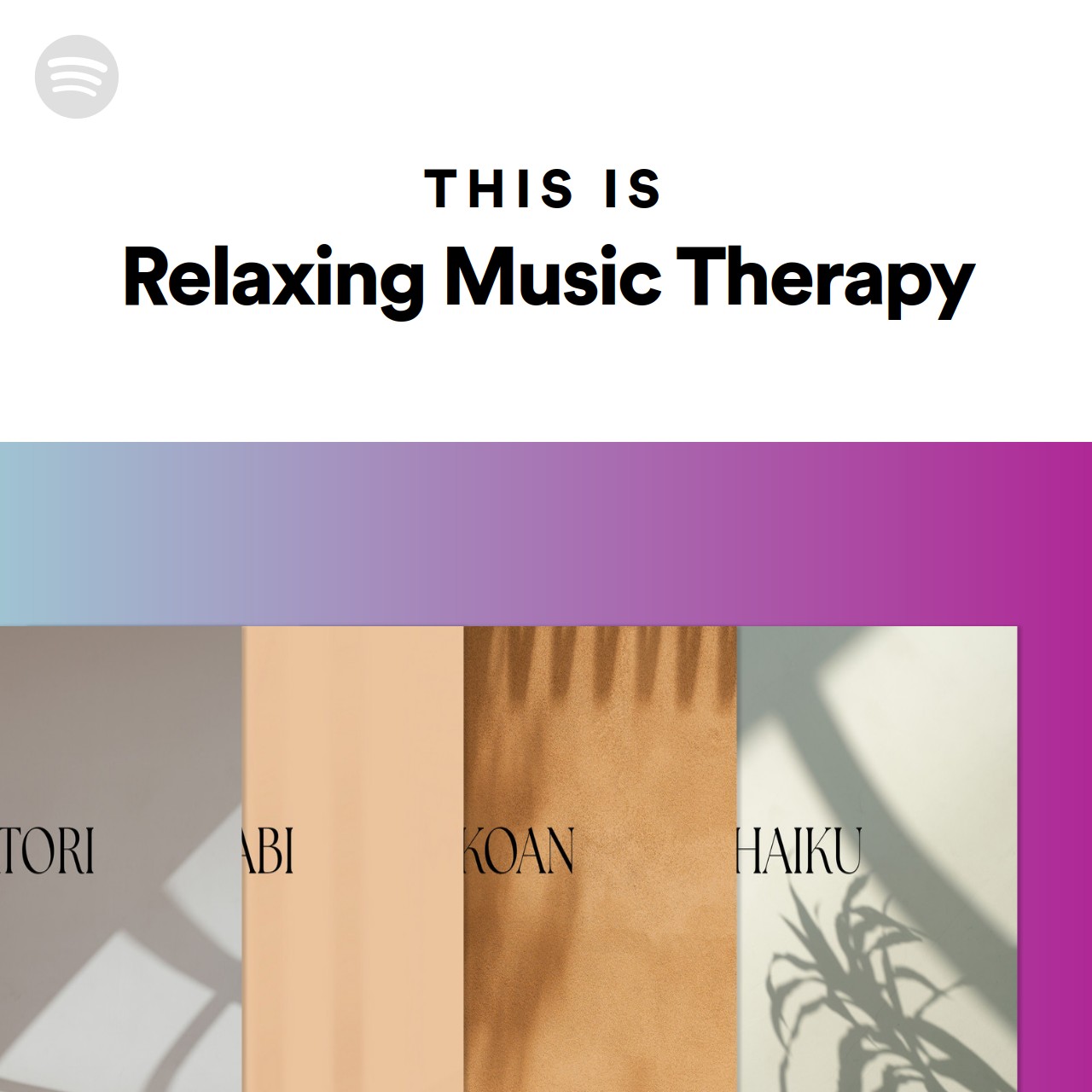 This Is Relaxing Music Therapy | Spotify Playlist