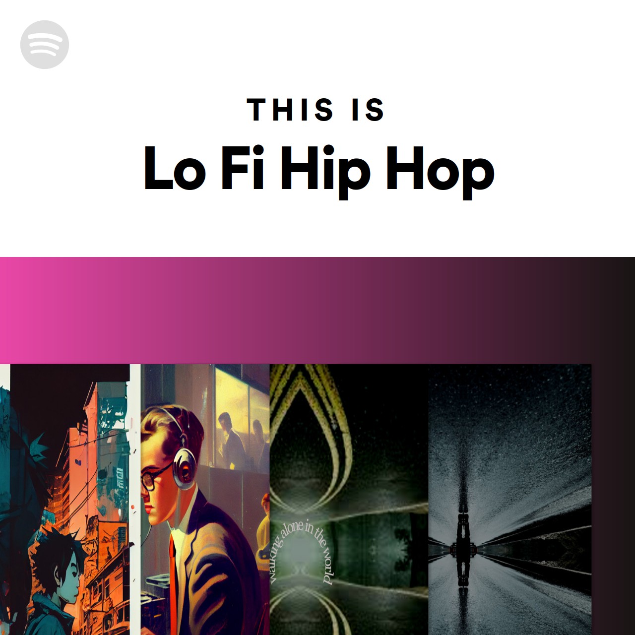 This Is Lo Fi Hip Hop | Spotify Playlist