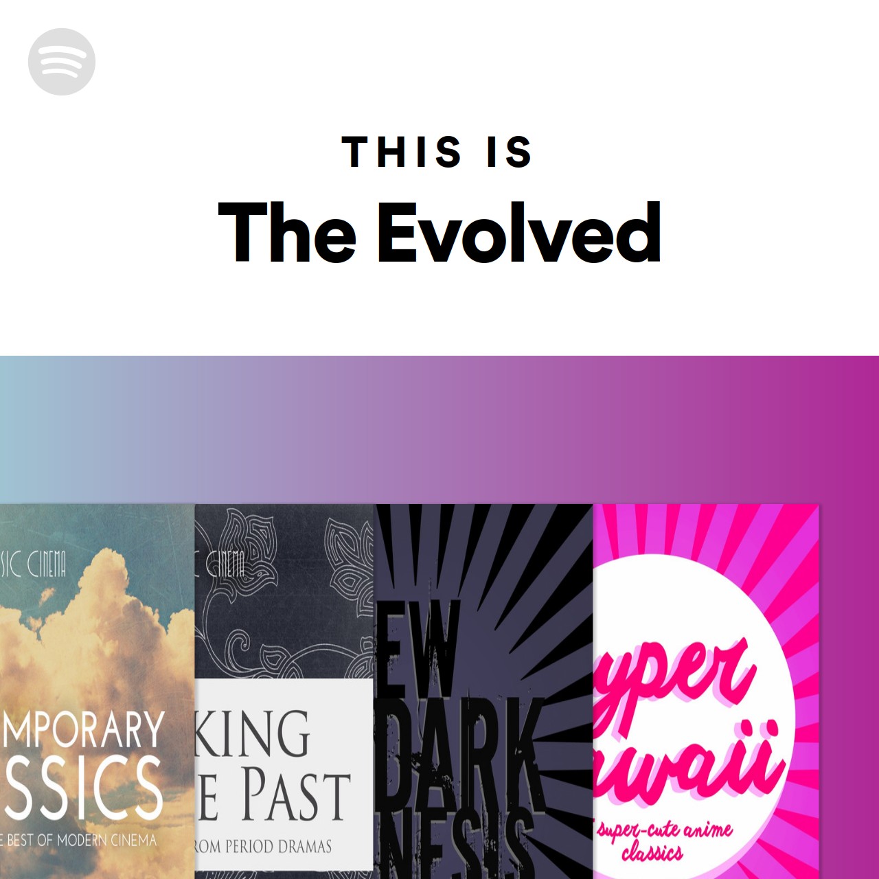 This Is The Evolved | Spotify Playlist