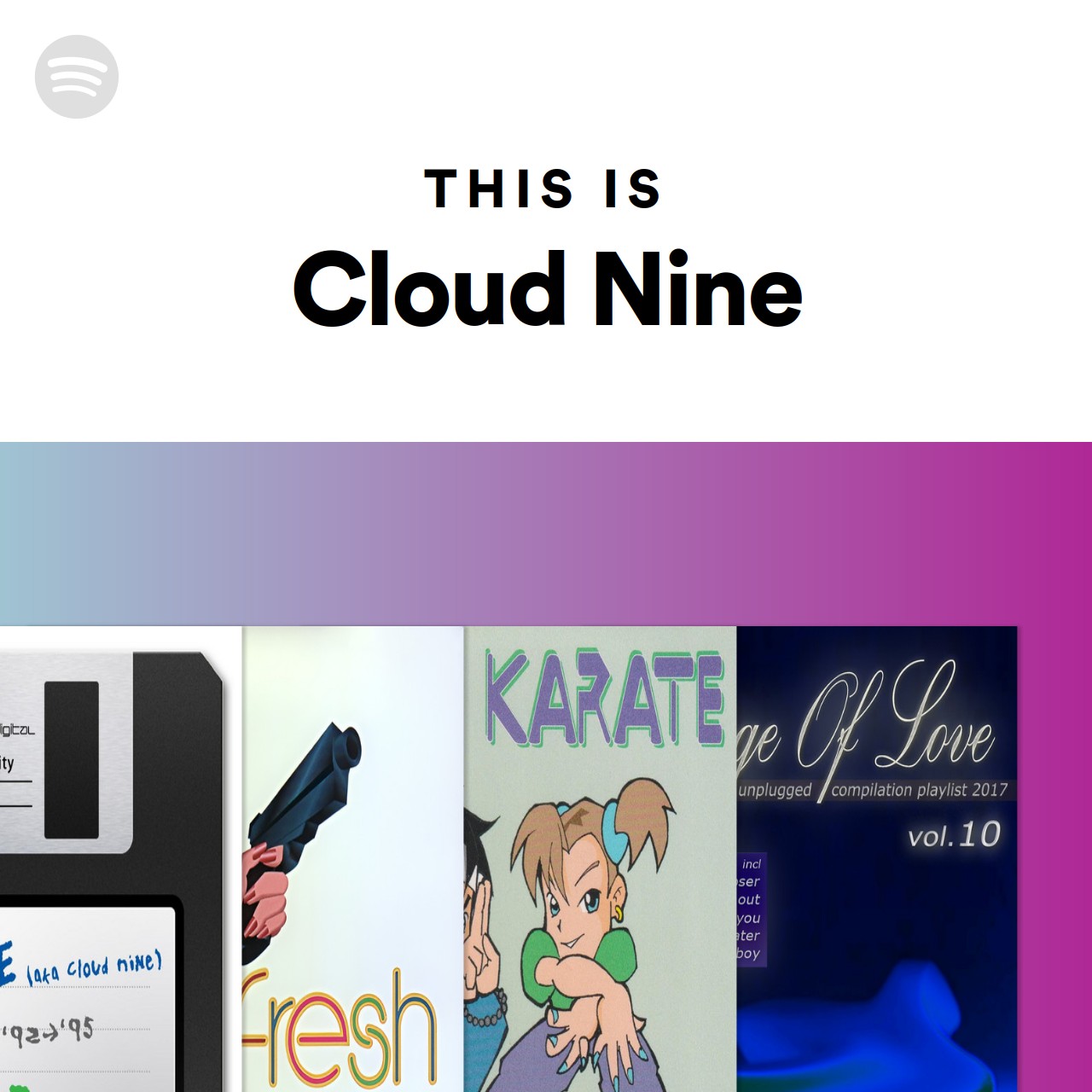 This Is Cloud Nine | Spotify Playlist
