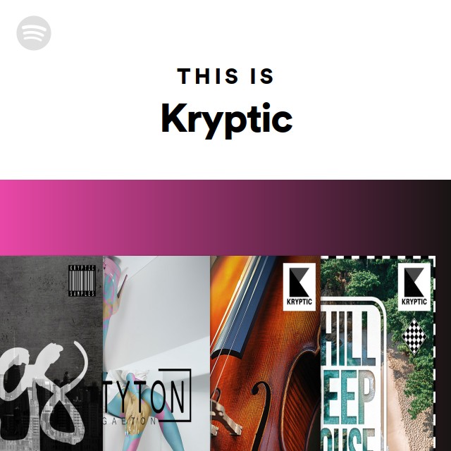 This Is Kryptic - playlist by Spotify | Spotify