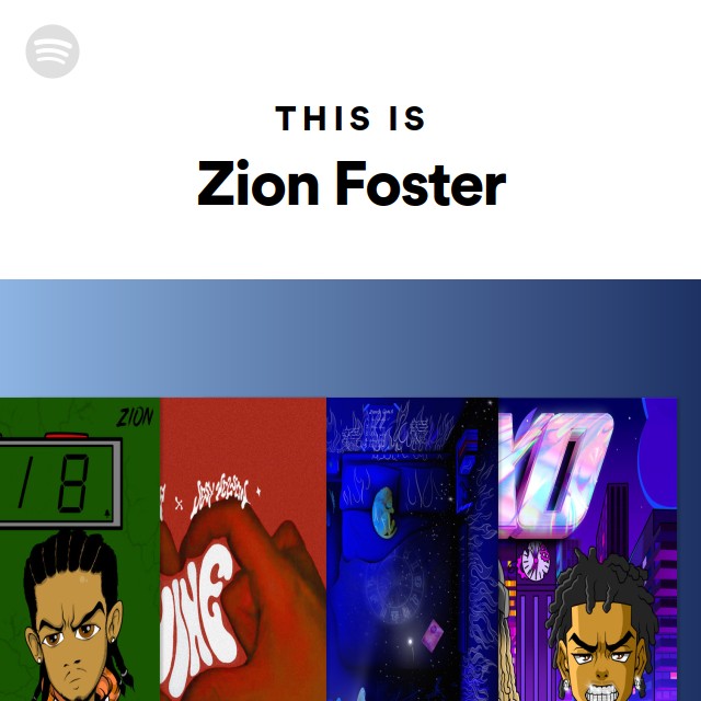 This Is Zion Foster - playlist by Spotify | Spotify