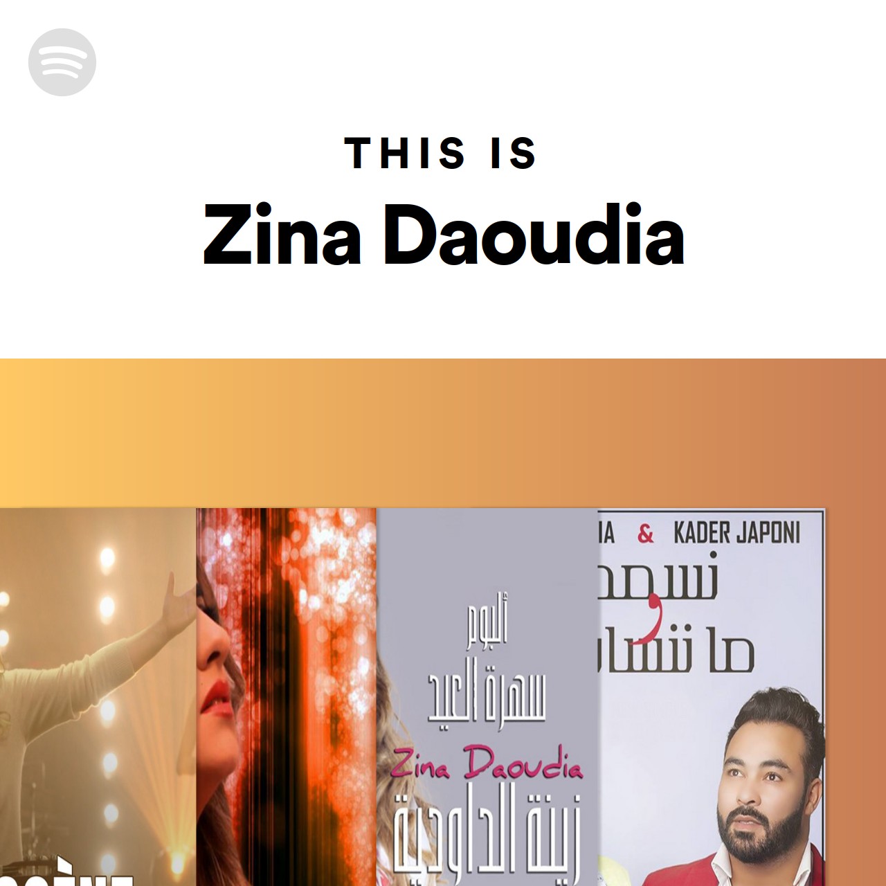 This Is Zina Daoudia | Spotify Playlist