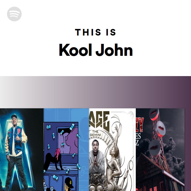 Kool John | Spotify