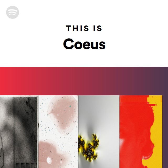 This Is Coeus - playlist by Spotify | Spotify