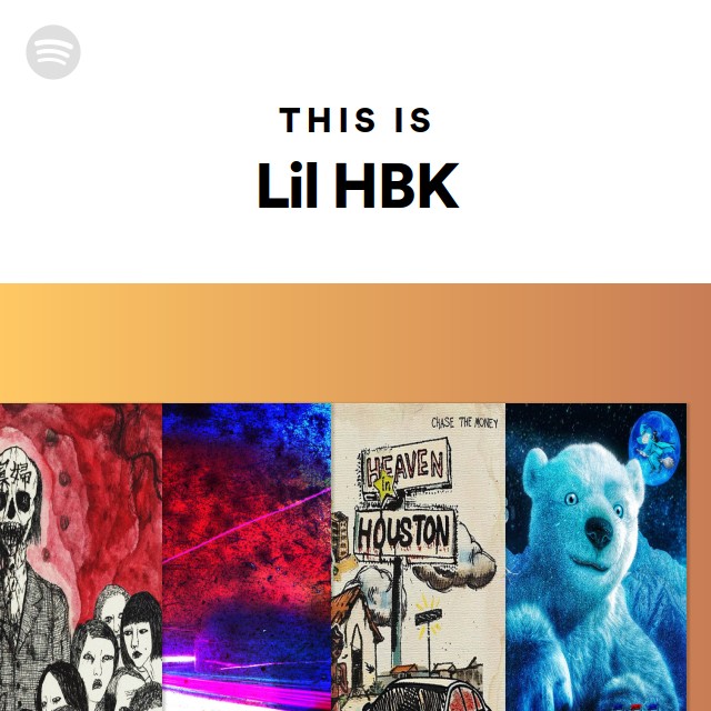 This Is Lil HBK - playlist by Spotify | Spotify