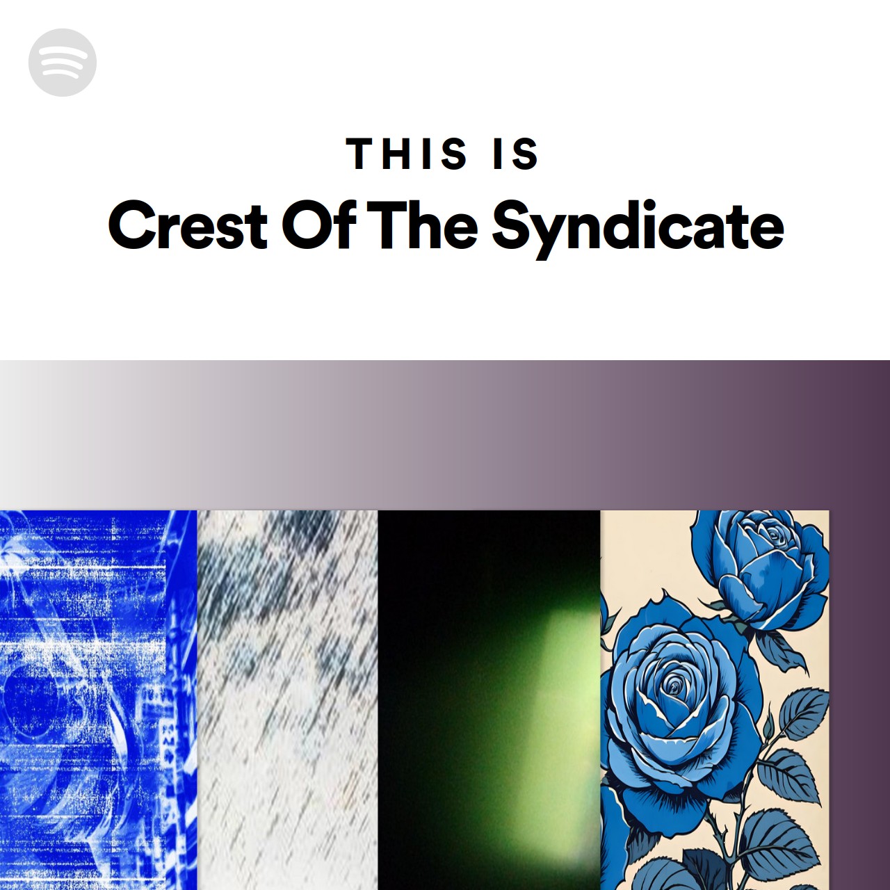 This Is Crest Of The Syndicate | Spotify Playlist