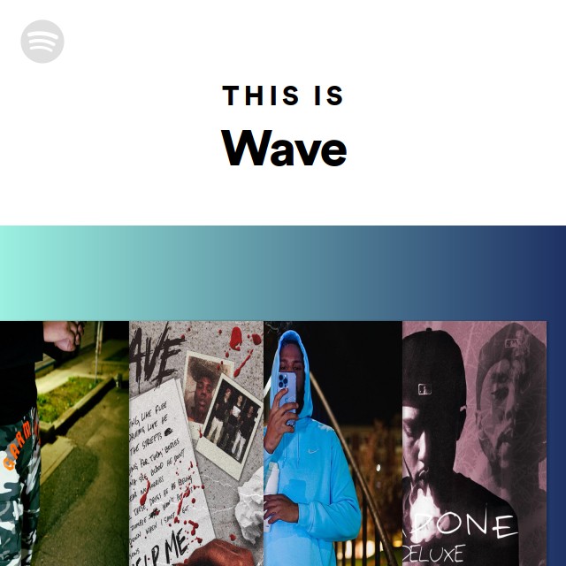 This Is Wave - playlist by Spotify | Spotify