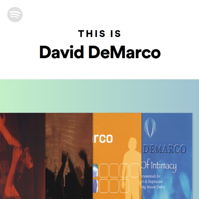 This Is David DeMarco - playlist by Spotify | Spotify
