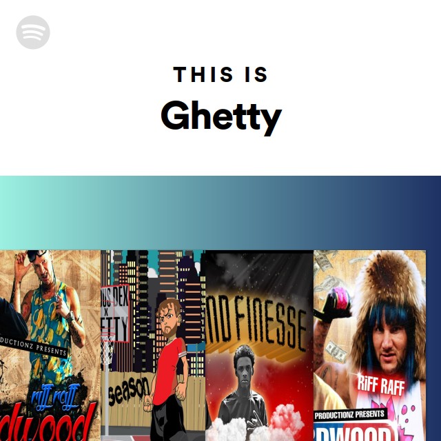 This Is Ghetty - playlist by Spotify | Spotify