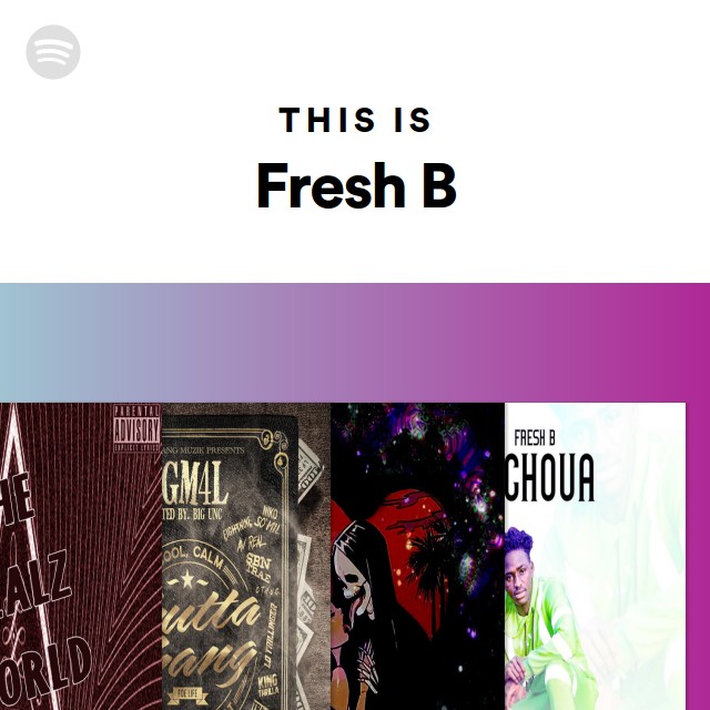 This Is Fresh B - playlist by Spotify | Spotify