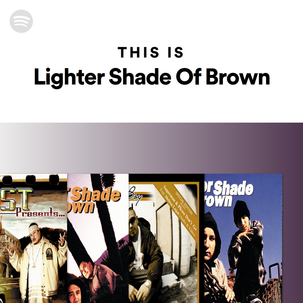 This Is Lighter Shade Of Brown | Spotify Playlist