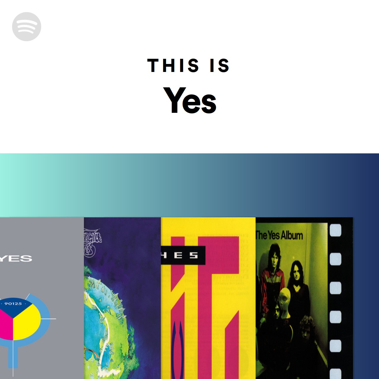 This Is Yes | Spotify Playlist