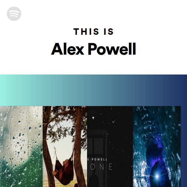 This Is Alex Powell - playlist by Spotify | Spotify