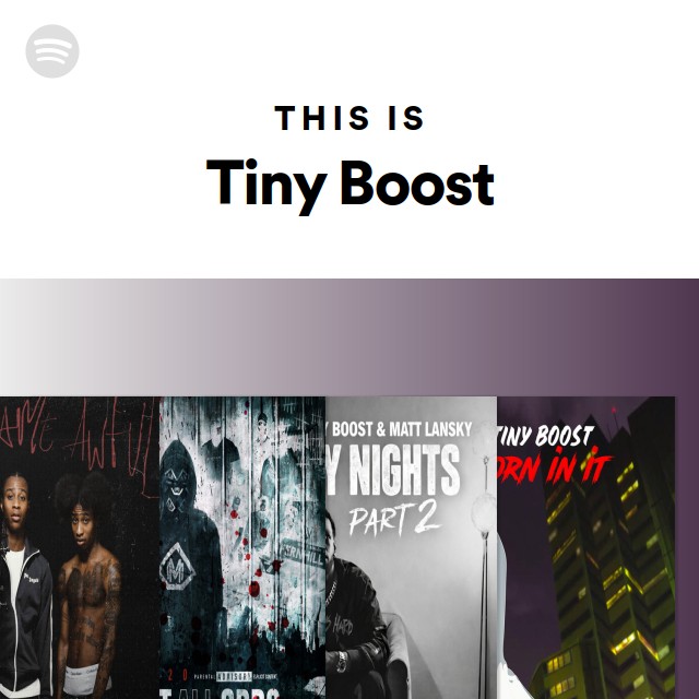 This Is Tiny Boost - playlist by Spotify | Spotify