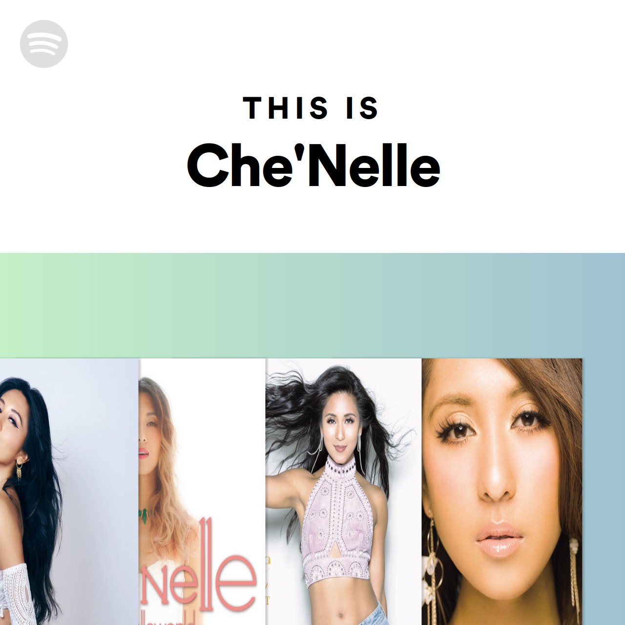 This Is Che'Nelle | Spotify Playlist