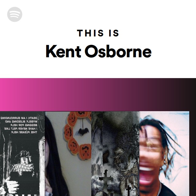 This Is Kent Osborne - playlist by Spotify | Spotify