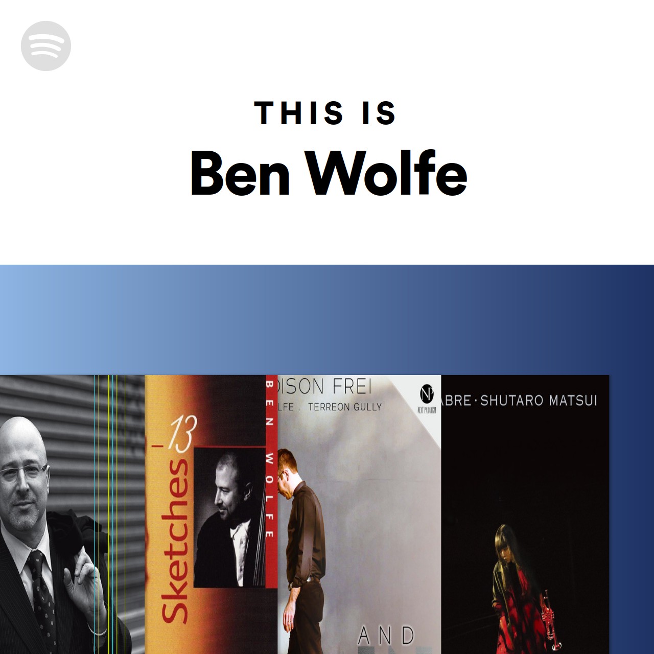This Is Ben Wolfe | Spotify Playlist