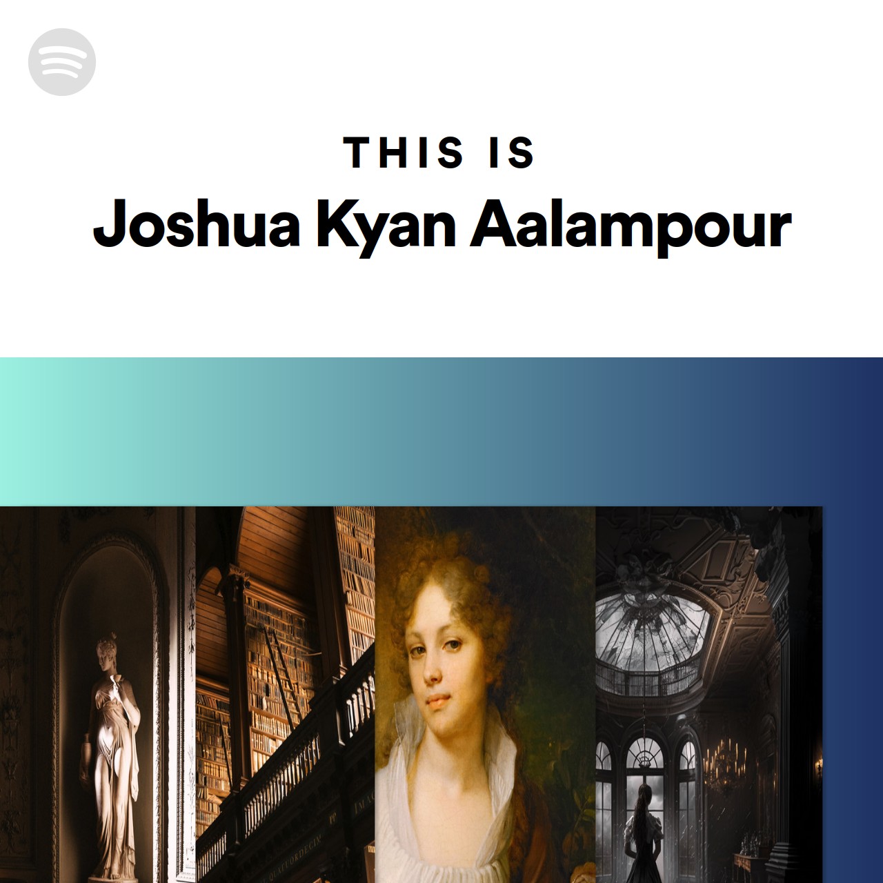 This Is Joshua Kyan Aalampour | Spotify Playlist