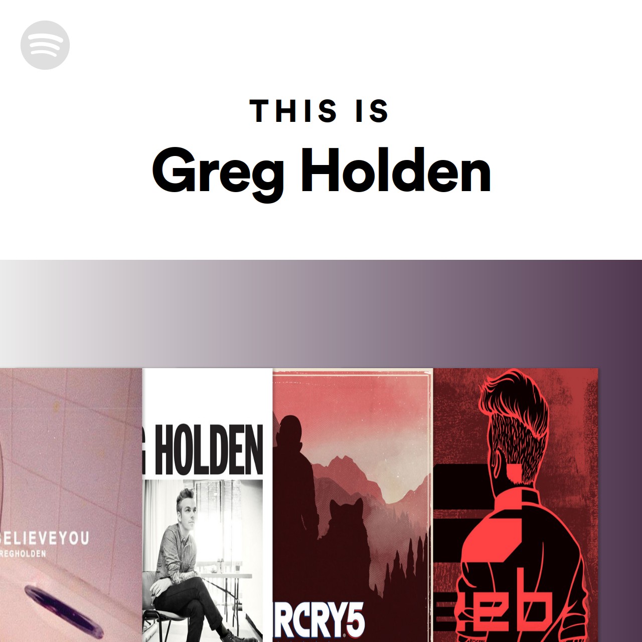 This Is Greg Holden | Spotify Playlist