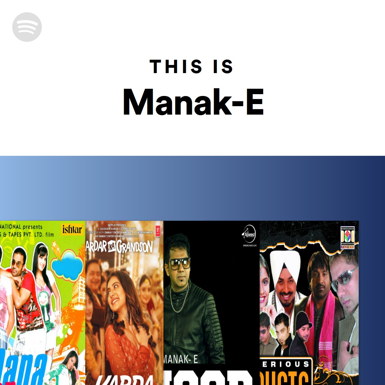 This Is Manak-E | Spotify Playlist