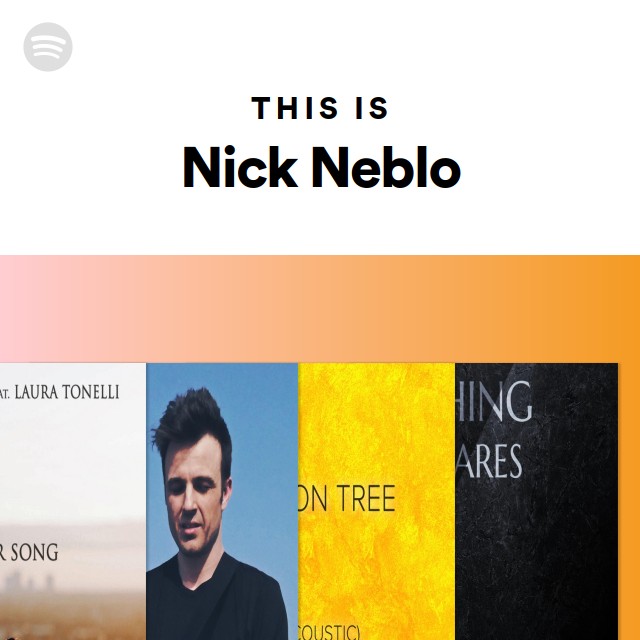 This Is Nick Neblo - playlist by Spotify | Spotify