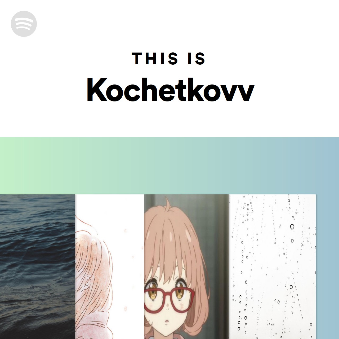 This Is Kochetkovv | Spotify Playlist