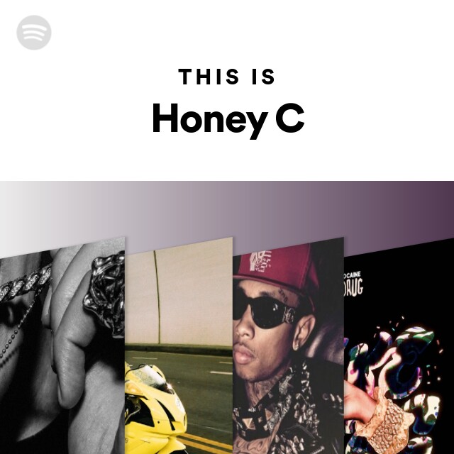 This Is Honey C - playlist by Spotify | Spotify