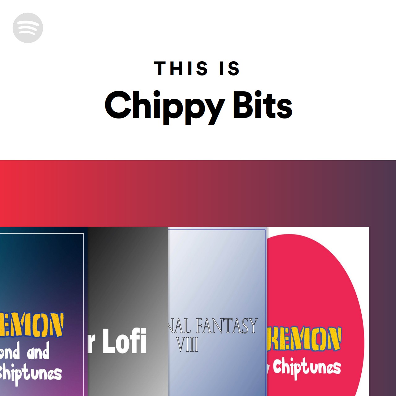 This Is Chippy Bits | Spotify Playlist