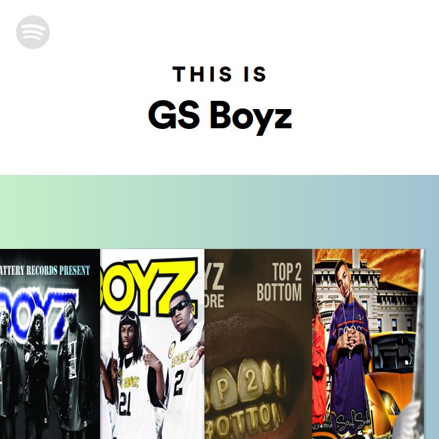This Is GS Boyz - playlist by Spotify | Spotify