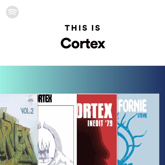 This Is Cortex - playlist by Spotify | Spotify