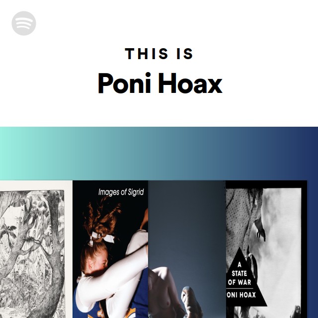 This Is Poni Hoax - playlist by Spotify | Spotify