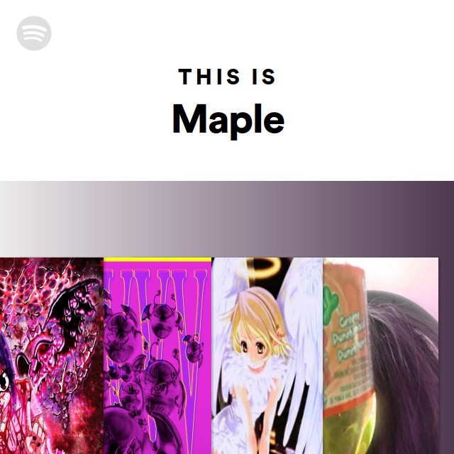 This Is Maple - playlist by Spotify | Spotify