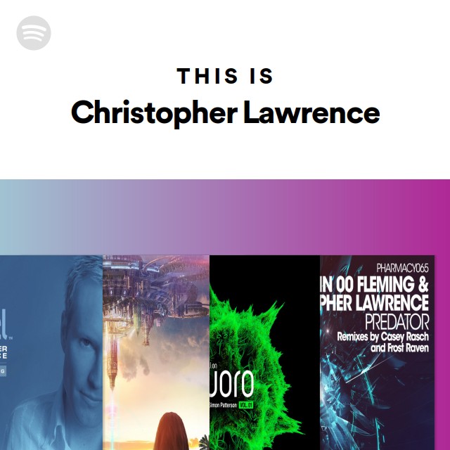 This Is Christopher Lawrence - playlist by Spotify | Spotify