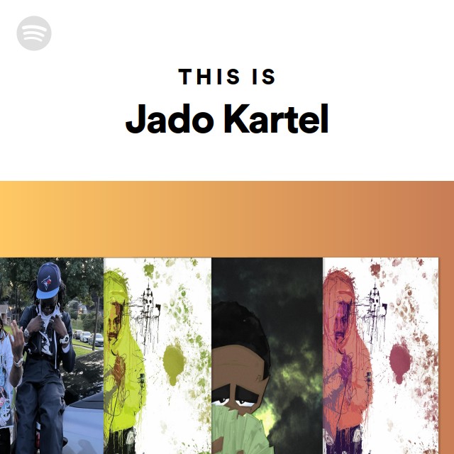 This Is Jado Kartel - playlist by Spotify | Spotify