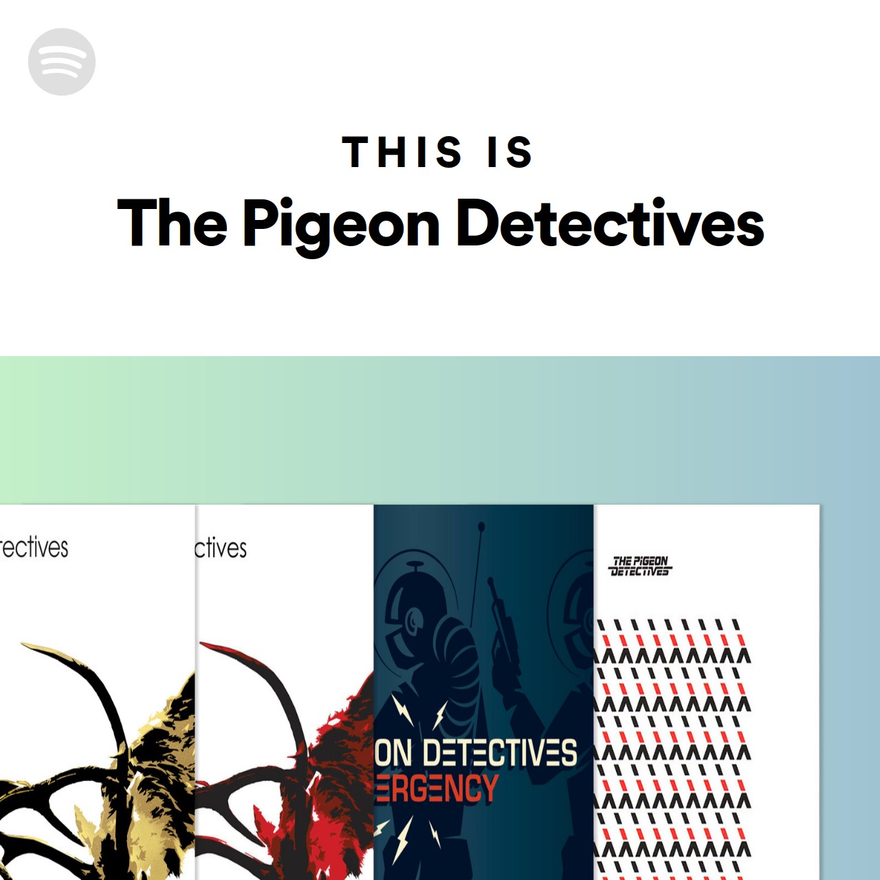 This Is The Pigeon Detectives | Spotify Playlist