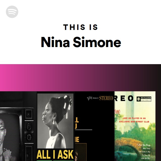 This Is Nina Simone - playlist by Spotify | Spotify