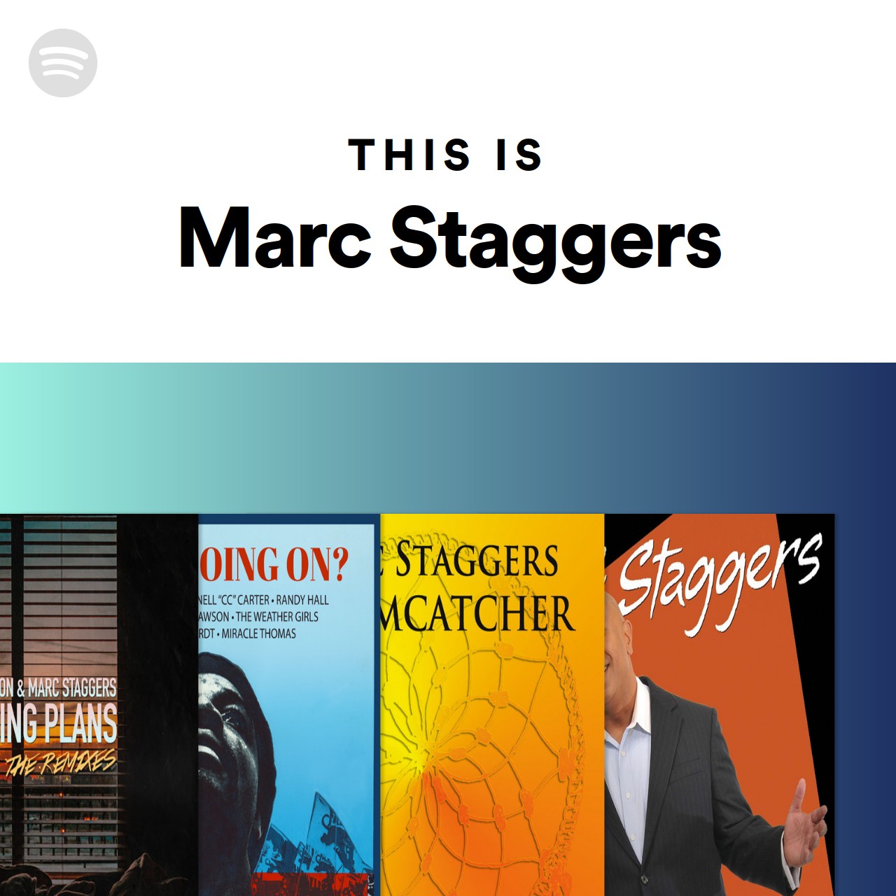 This Is Marc Staggers | Spotify Playlist